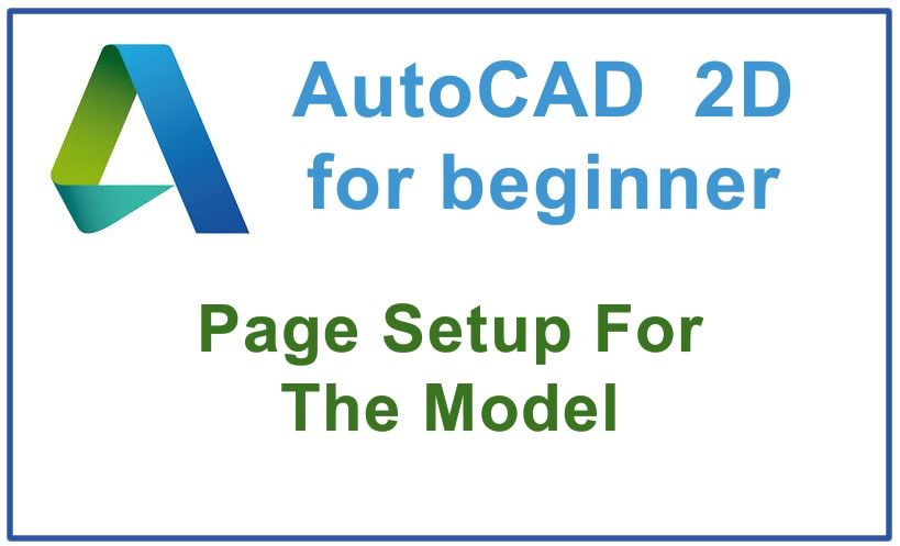 How to create a Page Setup For The Model | Tutorial AutoCAD
